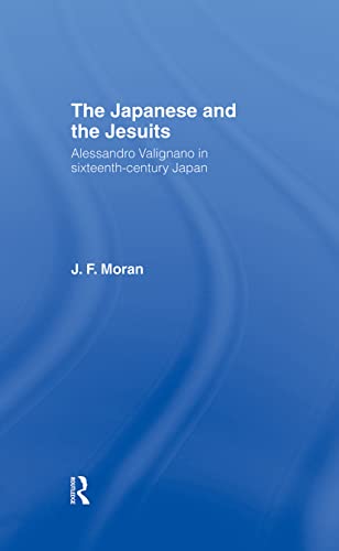 Amazon | The Japanese and the Jesuits: Alessandro Valignano in ...