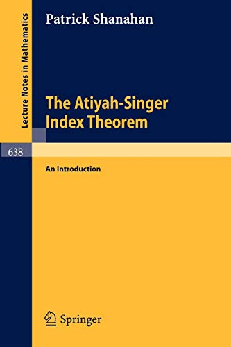 Amazon | The Atiyah-Singer Index Theorem: An Introduction (Lecture ...