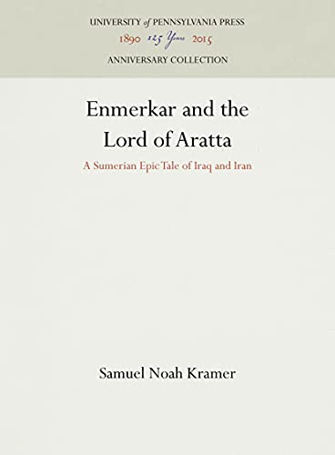 Amazon | Enmerkar and the Lord of Aratta: A Sumerian Epic Tale of Iraq ...