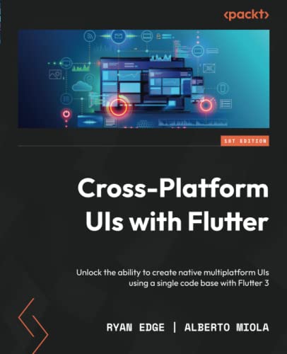 Amazon | Cross-Platform UIs with Flutter: Unlock the ability to create ...