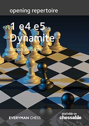 Amazon | Opening Repertoire - 1 E4 E5 Dynamite | Williams, Simon | Chess