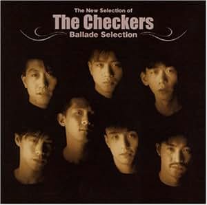 Amazon | The New Selection of THE CHECKERS～Ballad Selection | チェッカーズ ...