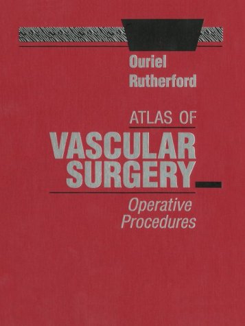 Amazon | Atlas of Vascular Surgery: Operative Procedures | Ouriel MD ...