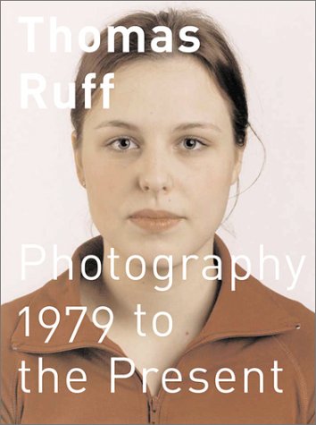 Amazon | Thomas Ruff: 1979 To the Present | Ruff, Thomas, Winzen ...