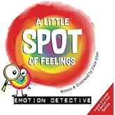 A Little Spot of Emotion 8 Book Box Set (Books 1-8: Anger, Anxiety ...
