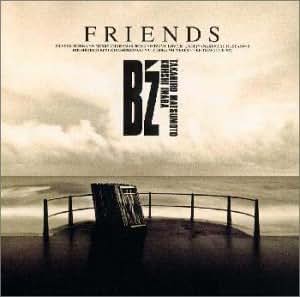 Amazon | FRIENDS | B’z, KOHSHI INABA, TAKAHIRO MATSUMOTO, MASAO AKASHI ...