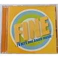 Amazon.co.jp: FINE -TV HITS and happy music-: ミュージック