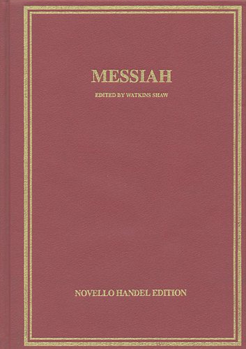 Messiah: Vocal Score: Novello Handel Edition | Handel, G. F., Shaw ...