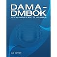 DAMA-DMBOK: Data Management Body of Knowledge: 2nd Edition: Data ...