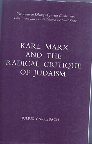 Karl Marx and the Radical Critique of Judaism (Littman Library of ...