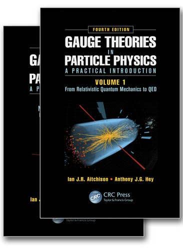 Amazon | Gauge Theories in Particle Physics: A Practical Introduction, Fourth Edition - 2 Volume ...
