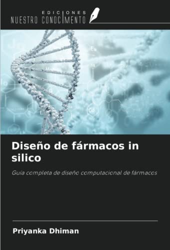 Amazon | Diseño de fármacos in silico: Guía completa de diseño ...