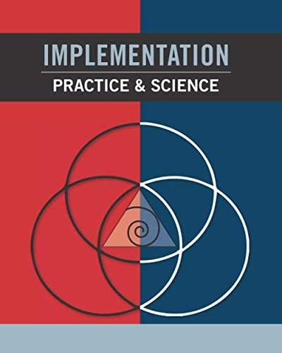 Amazon | Implementation Practice & Science | Fixsen, Dr. Dean L., Blase ...