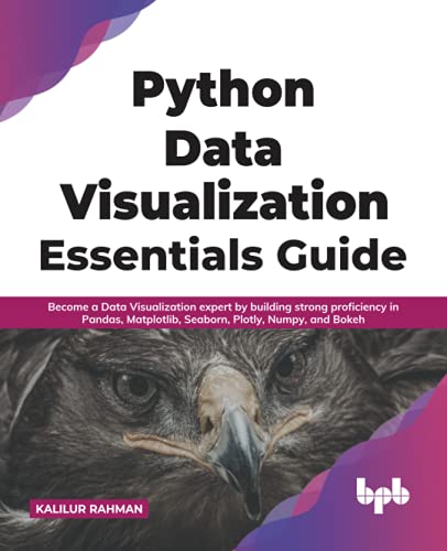Amazon | Python Data Visualization Essentials Guide: Become a Data Visualization expert by ...