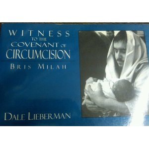 Amazon | Witness to the Covenant of Circumcision: Bris Milah ...