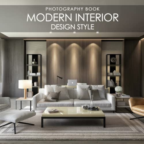 Amazon | Modern Interior Design Style Photography Book: Enjoy These 30 ...