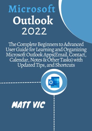 Amazon | Microsoft Outlook 2022: A Complete Beginners to Advanced User ...