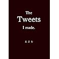 The Tweets I made. | まさを |本 | 通販 | Amazon