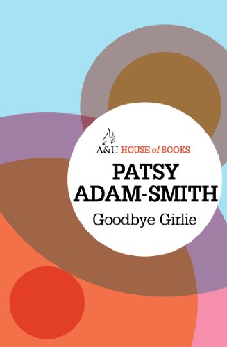 『Goodbye Girlie [Kindle]』(Patsy Adam-Smith)の感想 - ブクログ