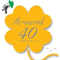 Amazon.co.jp: Around40~アラフォー~: ミュージック