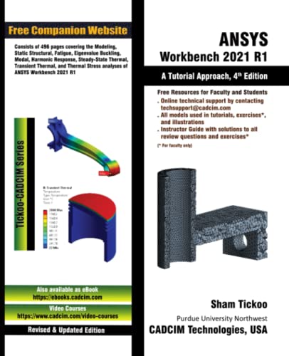 Amazon | ANSYS Workbench 2021 R1: A Tutorial Approach, 4th Edition | Prof. Sham Tickoo Purdue ...