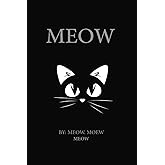Meow : Owmeow, M E: Amazon.com.au: Books