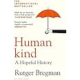 Humankind: A Hopeful History : Bregman, Rutger: Amazon.com.au: Books