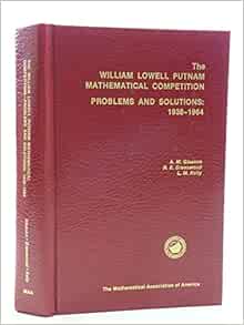 Amazon | William Lowell Putnam Mathematical Competition Problems and ...