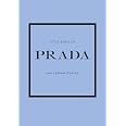 Little Book of Prada: The Story of the Iconic Fashion House: 6 - Graves ...