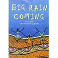 Big Rain Coming : Germein, Katrina, Bancroft, Bronwyn: Amazon.com.au: Books