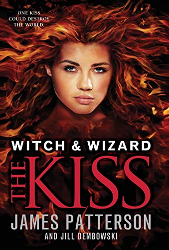 Amazon | Witch & Wizard: The Kiss | Patterson, James, Dembowski, Jill ...