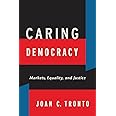 Amazon | Caring Democracy: Markets, Equality, and Justice | Tronto ...