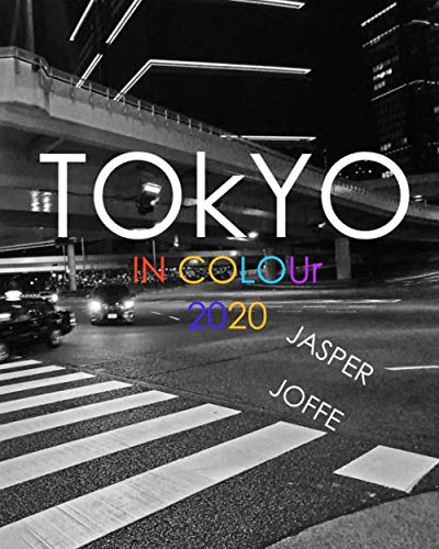 Amazon | TOKYO IN COLOUR 2020 | Joffe, Jasper | Art