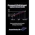 Amazon | Feynman’s Path Integral explained with basic Calculus | Banerjee, Ph.D., Swapnonil ...