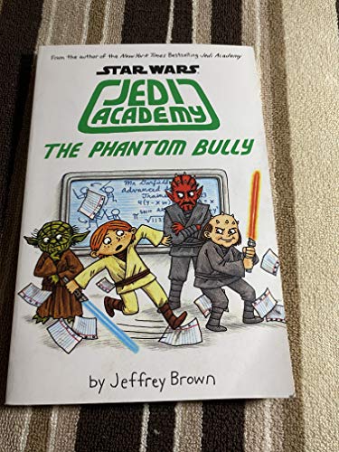 The Phantom Bully Star Wars: Jedi Academy #3 | |本 | 通販 | Amazon