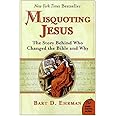 Misquoting Jesus: The Story Behind Who Changed The Bible And Why ...