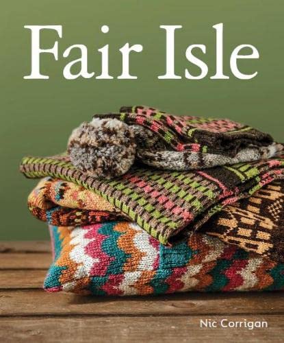 Fair Isle (Machine Knitting Techniques) | Corrigan, Nic |本 | 通販 | Amazon
