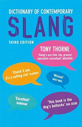 Amazon | Dictionary of Contemporary Slang | Thorne, Tony | Slang & Idioms