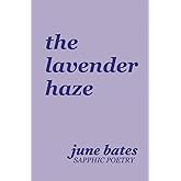 She Is The Poem: sapphic poetry on love and becoming : Bates, June ...