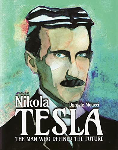 Amazon | Nikola Tesla: The Man Who Defined the Future | Meucci, Daniele ...