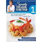 Symply Too Good to be True: Over 150 Ways to Tasty, Low-fat Healthy ...