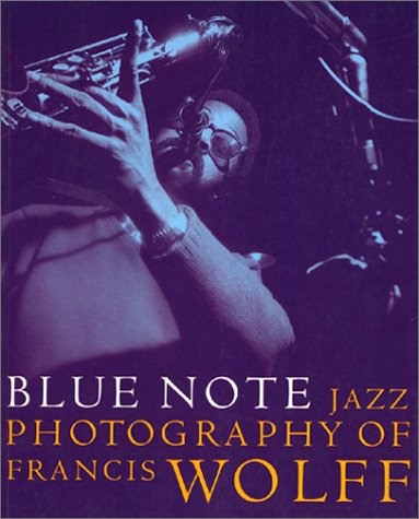 Amazon | Blue Note The Jazz Photography of Francis Wolff | Cuscuna ...