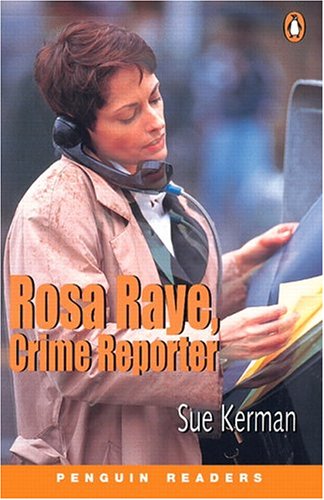 Amazon | *ROSA RAYE: CRIME REPORTER PGRN3 (Penguin Readers, Level 3 ...