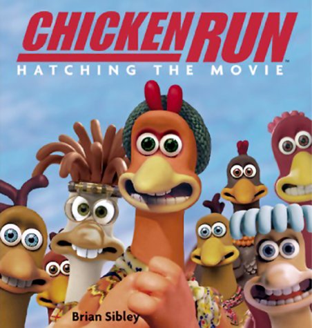Amazon | Chicken Run: Hatching the Movie | Sibley, Brian | Movies