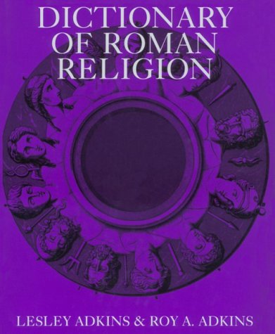 Amazon | Dictionary of Roman Religion | Adkins, Lesley, Adkins, Roy A ...