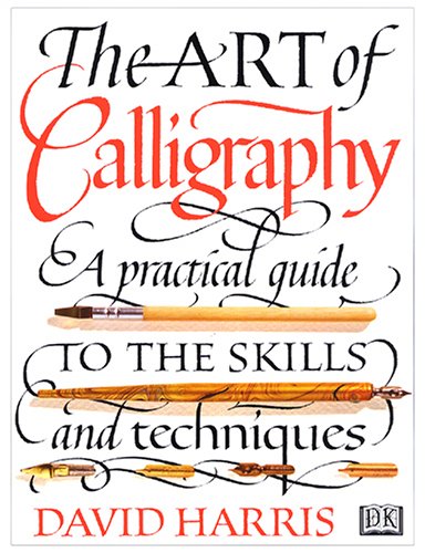 Amazon | The Art of Calligraphy | Harris, David | Calligraphy