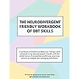 The Neurodivergent Friendly Workbook of DBT Skills : Wise, Sonny Jane: Amazon.com.au: Books