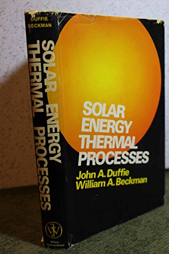 Amazon | Solar Energy Thermal Processes | Duffie, John A., Beckman ...