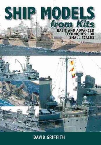 Amazon | Ship Models from Kits: Basic and Advanced Techniques for Small ...