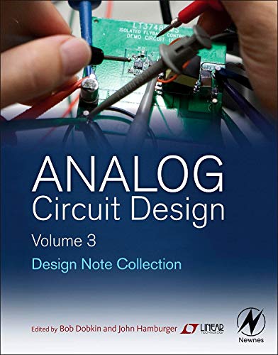 Amazon | Analog Circuit Design Volume Three: Design Note Collection | Dobkin, Bob, Hamburger ...